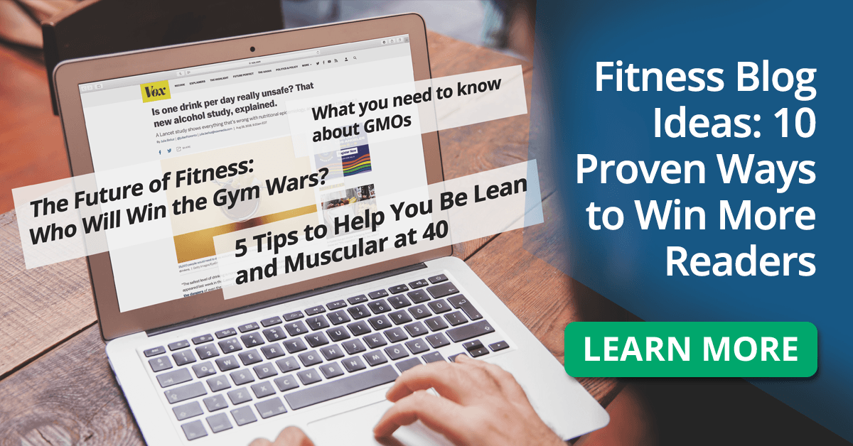 Fitness Blog Ideas: 10 Proven Ways to Win More Readers