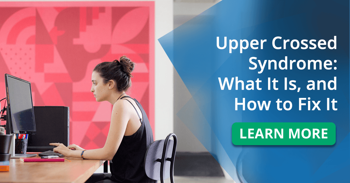 Upper Crossed Syndrome: The Personal Trainer’s Guide