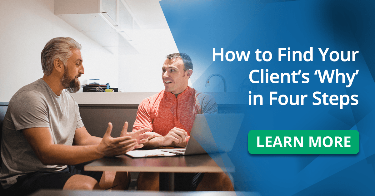 Four Steps to Help Your Clients Find Their ‘Why’
