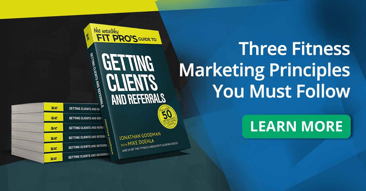 Three Fitness Marketing Principles You Must Follow