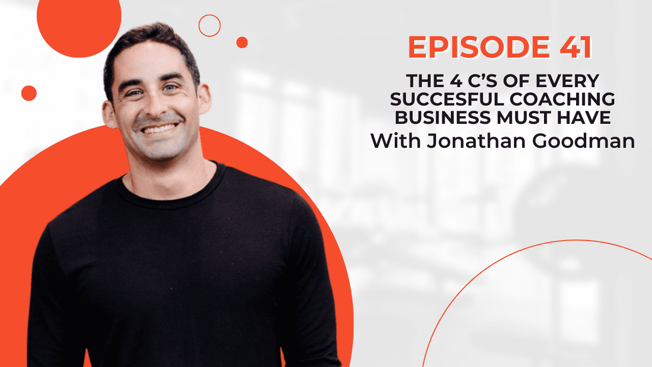 The 4 C’s of Every Successful Coaching Business Must Have